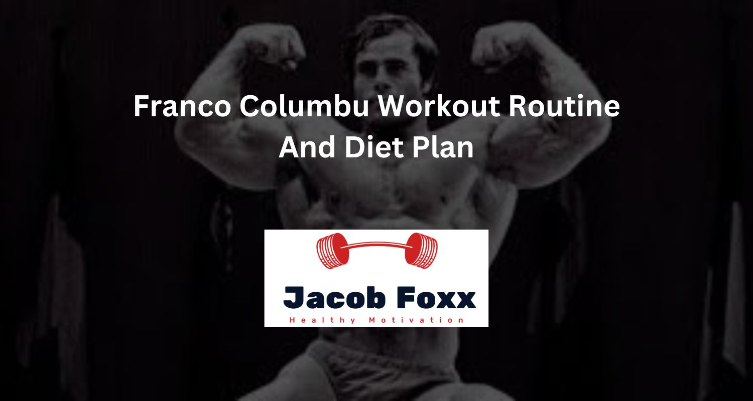 Franco Columbu Workout Routine and Diet Plan - Explained
