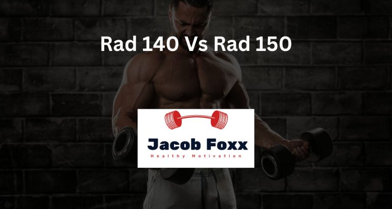 RAD 140 vs RAD 150: Which SARM Is Right for You? A Comprehensive Comparison