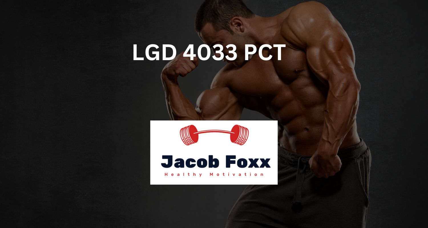 Complete Guide to LGD 4033 PCT: Boost Your Post Cycle Therapy